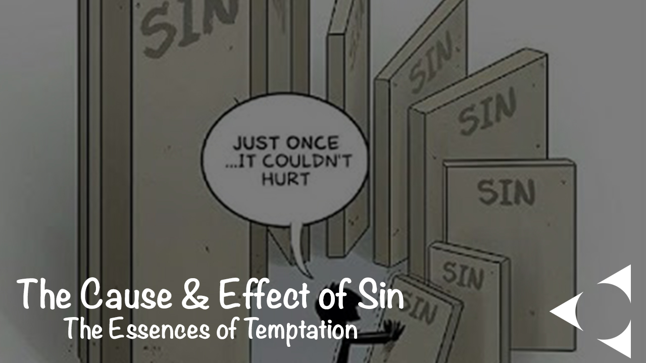 The Cause & Effect of Sin – The Essences of Temptation - Church of God ...